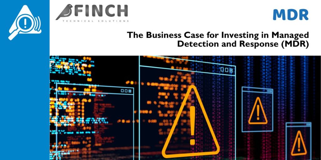 What is MDR? A Comprehensive Guide for UK Businesses | Finch Technical ...